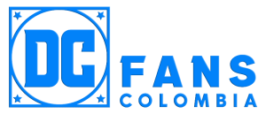 DC Fans Colombia » Comunidad de fanáticos de DC Comics